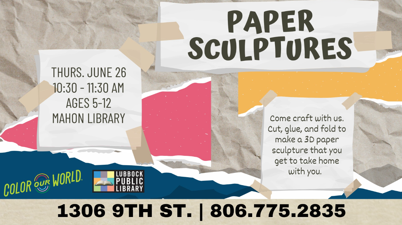 Paper Sculptures @ Mahon Library @ 10:30am – Lubbock Cultural District