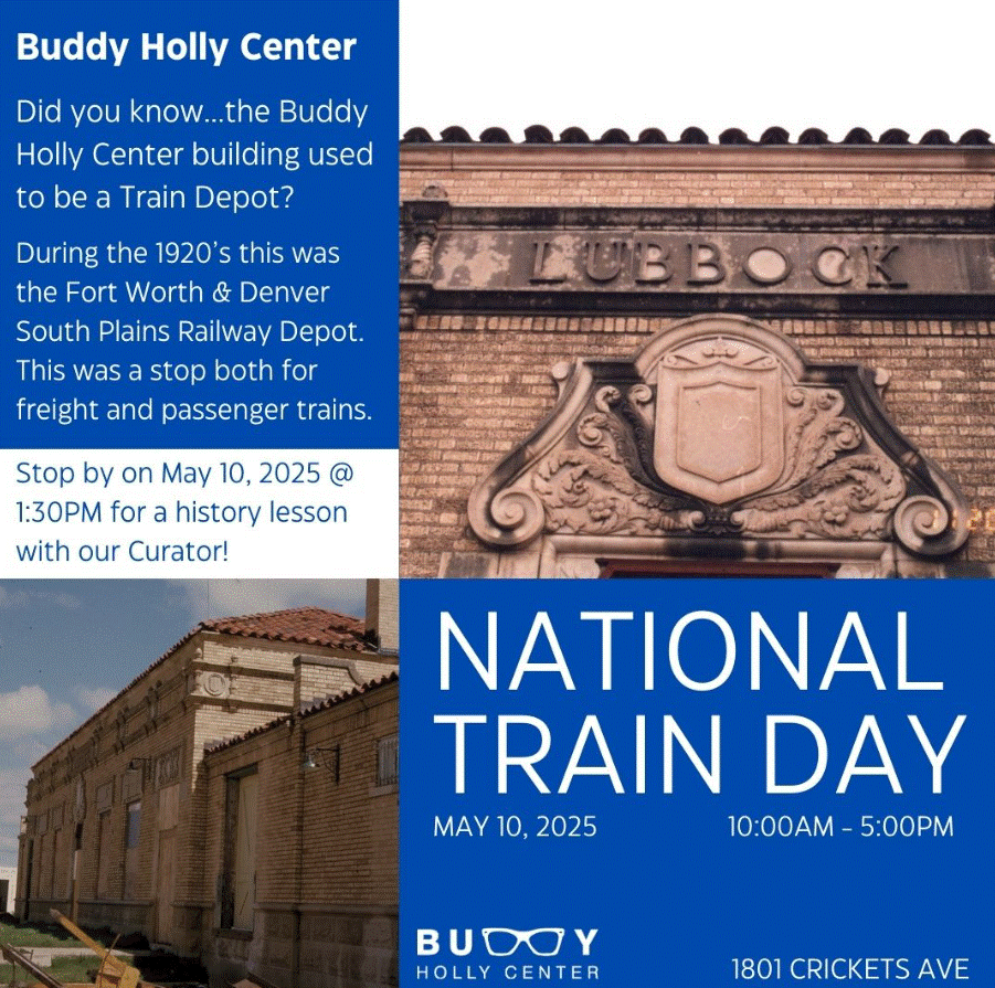 2025 National Train Day | Buddy Holly Center @ 10am – Lubbock Cultural ...
