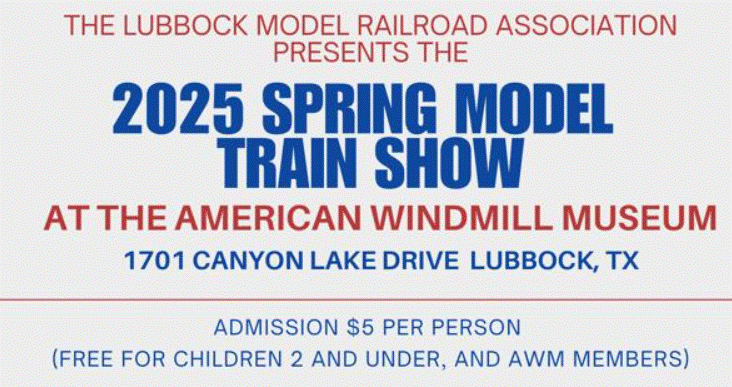 2025 Spring Model Train Show @ American Windmill Museum @ 10am ...